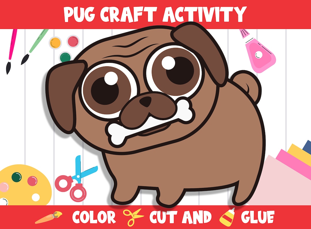 Cute Pug / Dog Craft Activity - Color, Cut, and Glue for Prek to 2nd ...