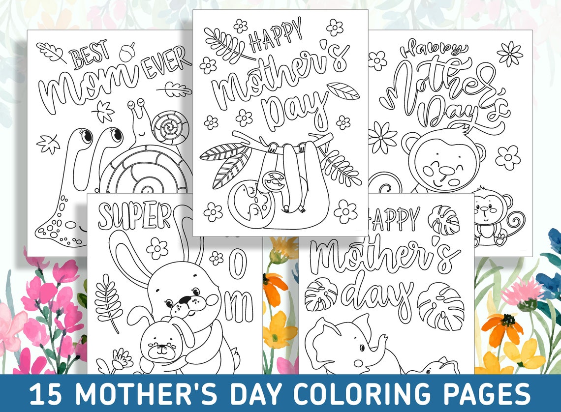 15 Heartwarming Mother's Day Coloring Pages to Show Mom Your Love, PDF ...