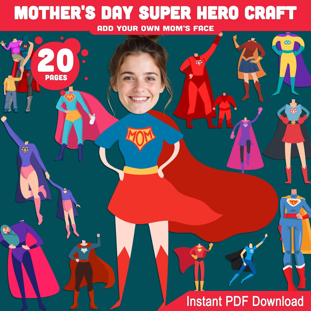 Mother's Day Superhero Craft: Add Your Own Mom's Face, Fun Printable ...