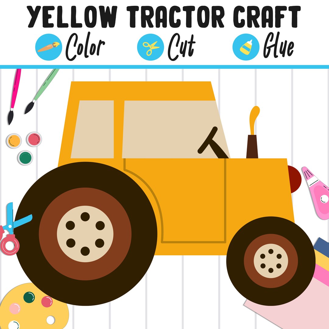 Yellow Tractor Craft Activity: Color, Cut, and Glue, Fun for Prek to ...