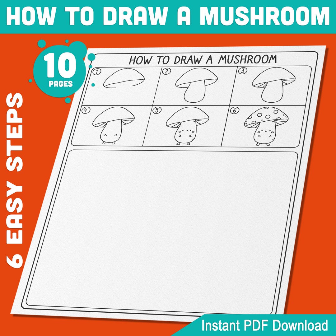 How to Draw a Mushroom for Kids: 6 Easy Steps + 5 Coloring Pages, Fun ...