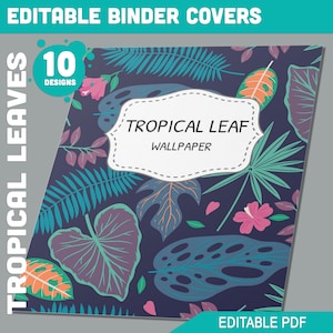 Tropical Leaves Binder Cover, 10 Printable/editable Binder Covers ...
