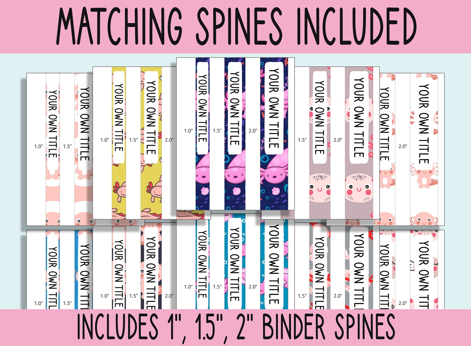 10 Editable Axolotl Binder Covers, Includes 1, 1.5, 2 Spines, Available ...