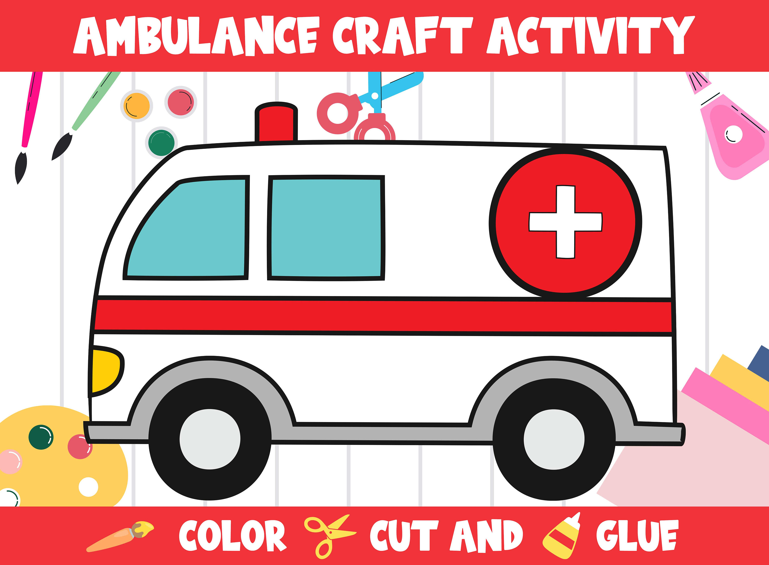 Ambulance Craft Activity Color, Cut, and Glue for Prek to 2nd Grade ...