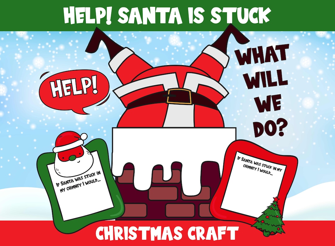 Help! Santa is Stuck in the Chimney, Fun Christmas Craft Activity ...