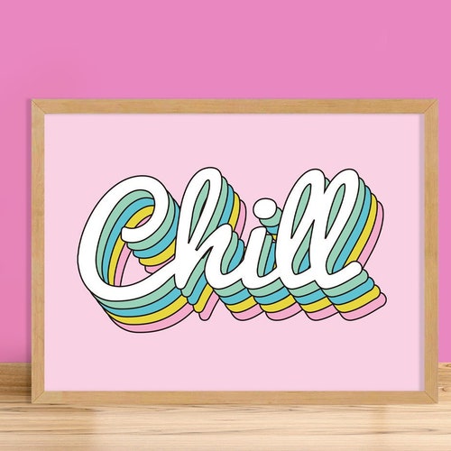Chill Pink Text Quote Colourful Art Print Unframed A6 A5 A4 - Etsy UK