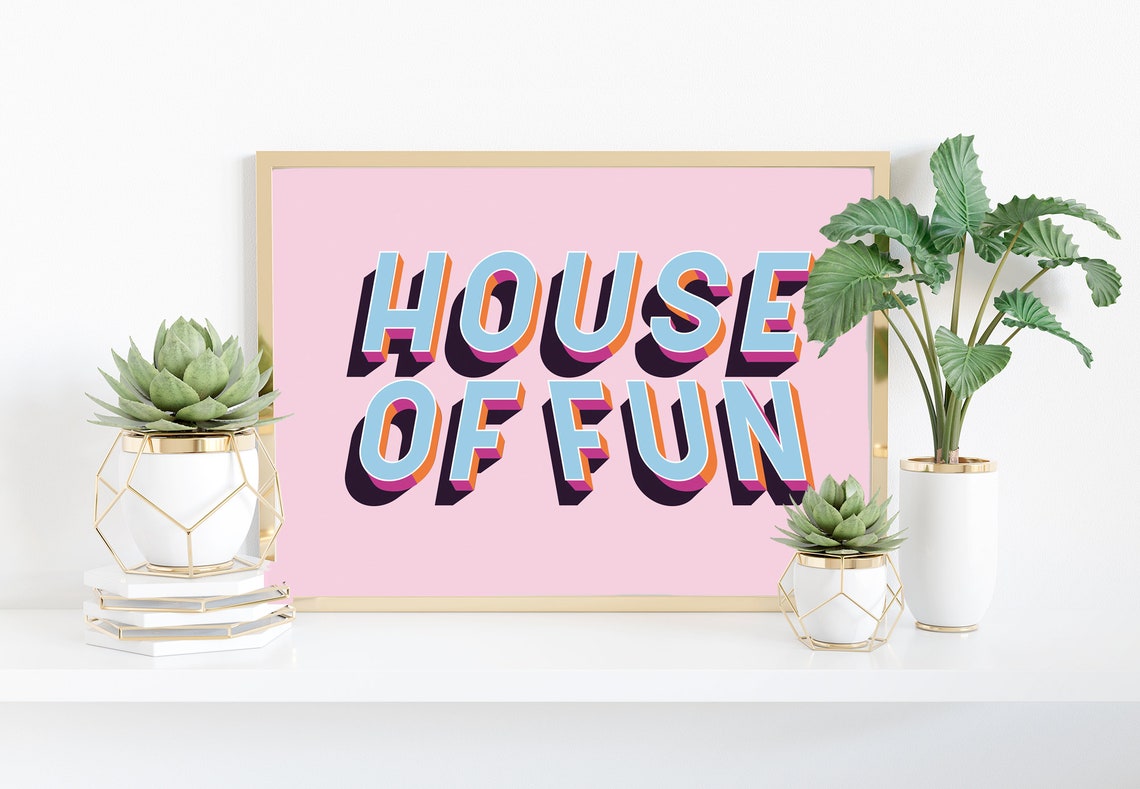 House of Fun Text Colourful Quote Art Print Unframed A6 A5 | Etsy UK