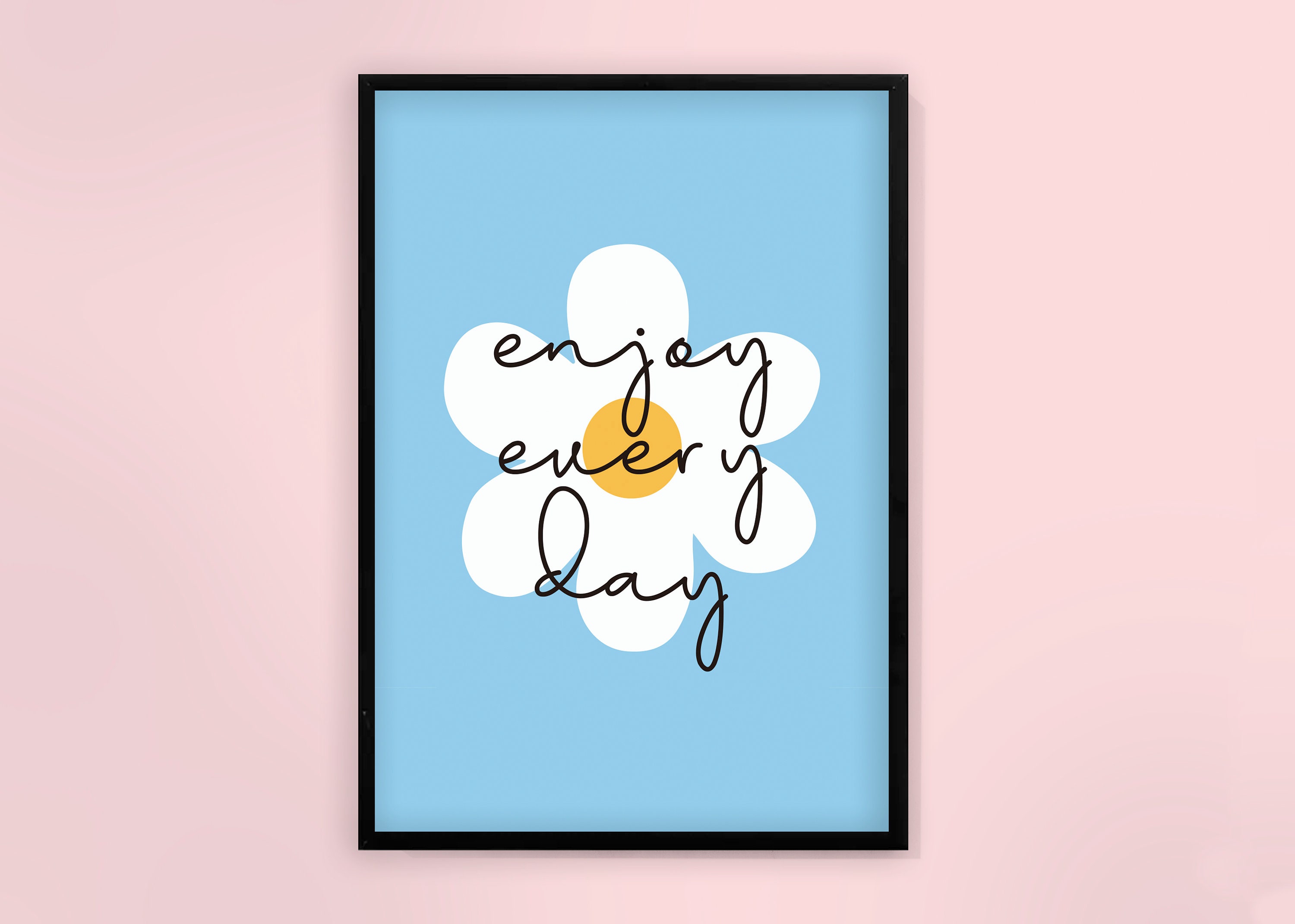 Enjoy Every Day Text Quote Art Print Unframed A6 A5 A4 A3 A2 | Etsy