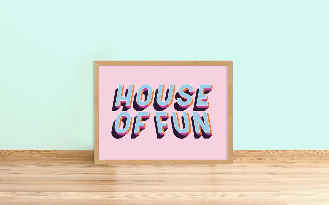 House of Fun Text Colourful Quote Art Print Unframed A6 A5 - Etsy UK