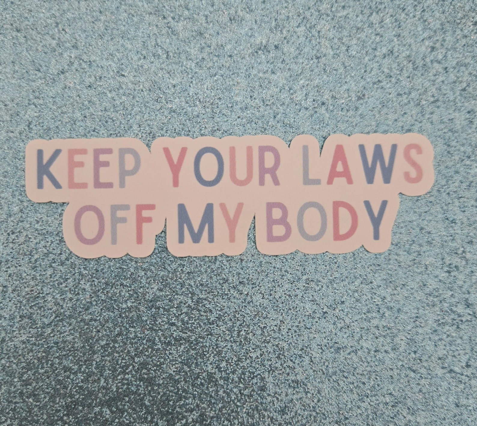Womens Rights Stickers, Keep Your Laws off My Body, Womens Health ...