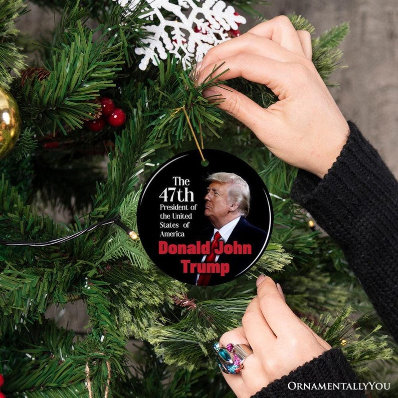 Donald Trump 47th President Ornament, Proud Supporters Gift and Decor ...