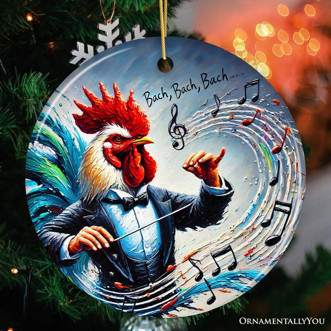 Bach Bach Bach Chicken Conductor Ornament, Playful Musical Christmas ...