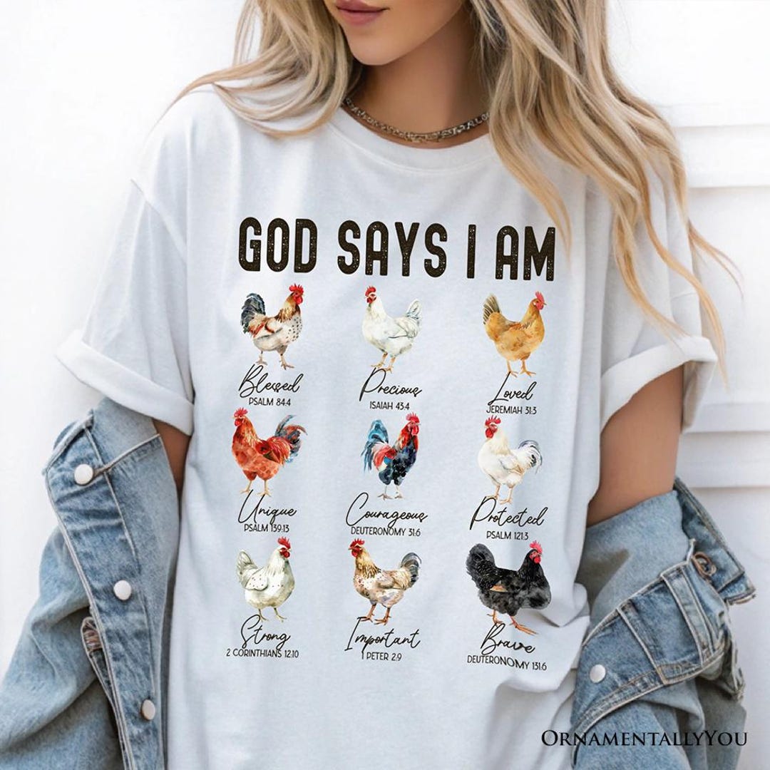 God Says I Am Christian T-shirt, Rooster and Chicken White Tee for Farm ...