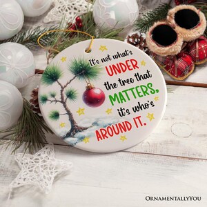 It's Not What's Under the Tree That Matters Quote Ornament, Christmas ...