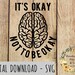 It's Okay Not to Be Okay Mental Health Mental Health - Etsy