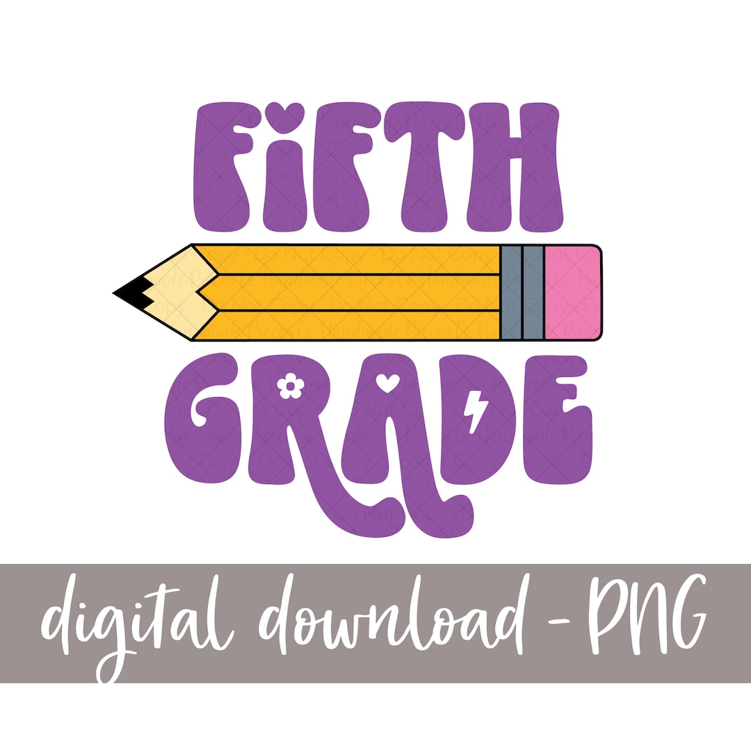 Fifth Grade PNG, Back to School PNG, Grade School File, Teacher File ...