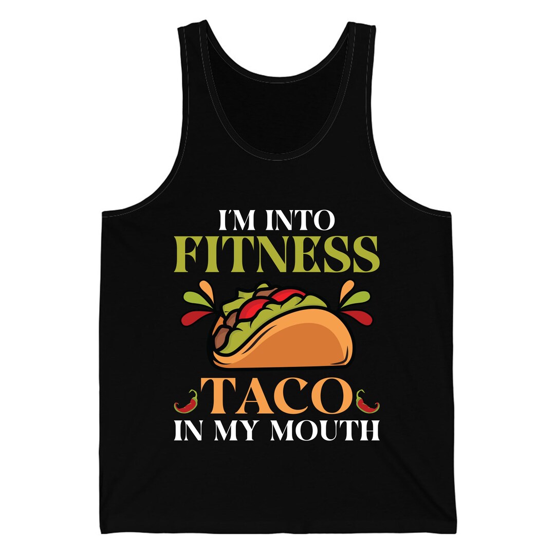 I'm Into Fitness Taco in My Mouth Gym Weightlifting Funny - Etsy