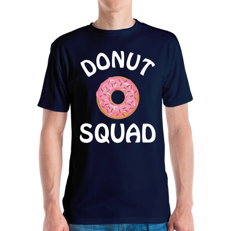 Funny Donut Squad Donuts Shirt Foodie Food Lover Tshirt Men - Etsy