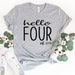 Hello Four Shirt, 4th Birthday Shirt, Fourth Birthday Shirt, Est 2019 ...