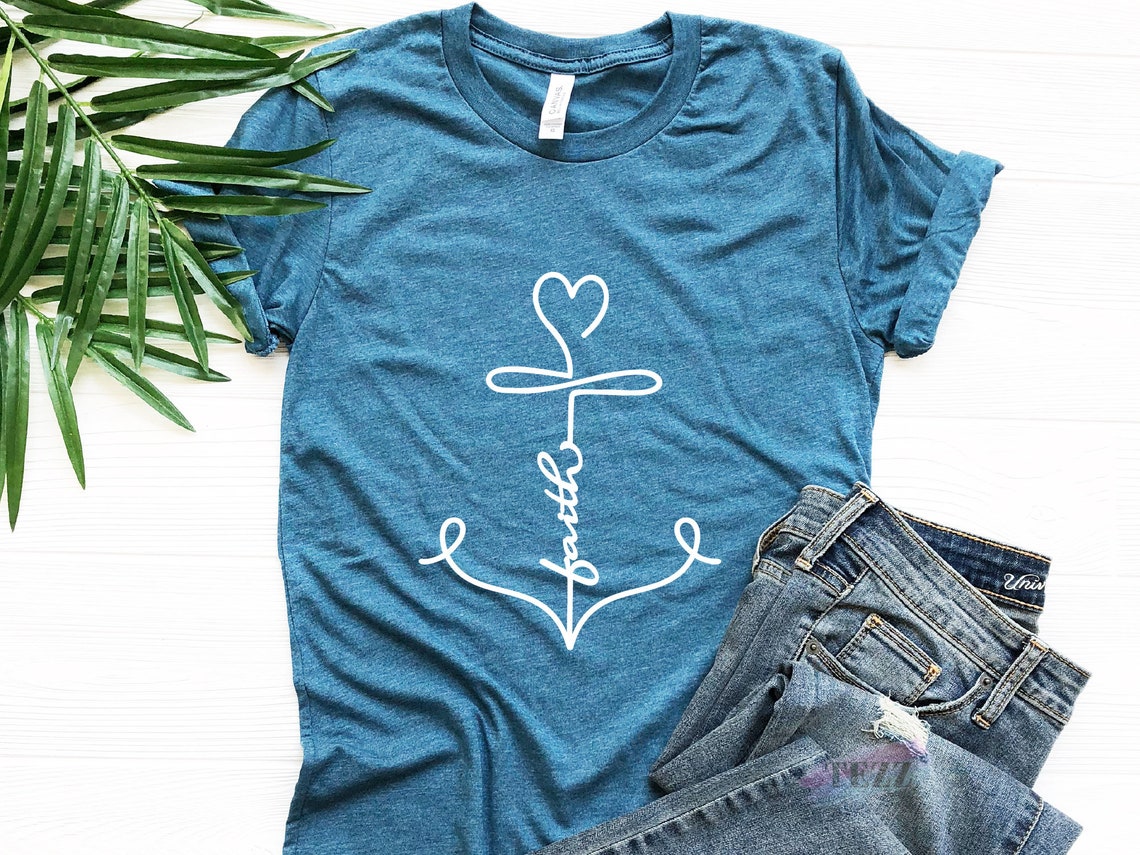 Faith Anchor Tshirt Anchor Shirt Have Faith Christian - Etsy