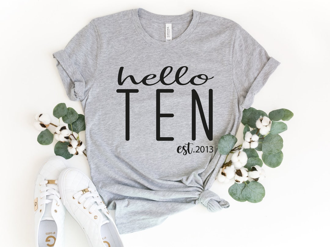 Hello Ten Shirt, 10th Birthday Shirt, Est 2015 Shirt, Tenth Birthday ...