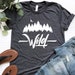 Wild Shirt | Adventure Shirt | Wild Life Shirt | Forest T-shirt ...
