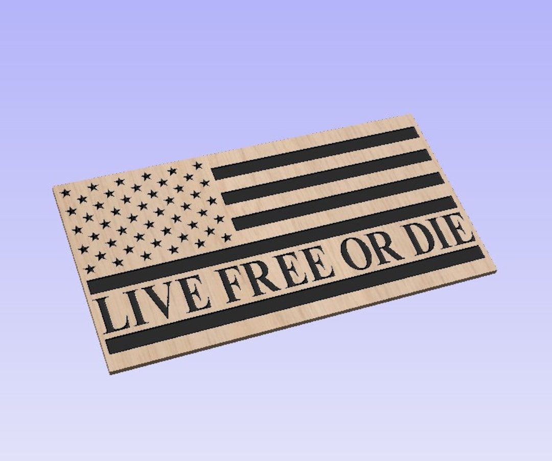 SVG Live Free or Die Flag Cut File for CNC and Laser Use SVG File ...