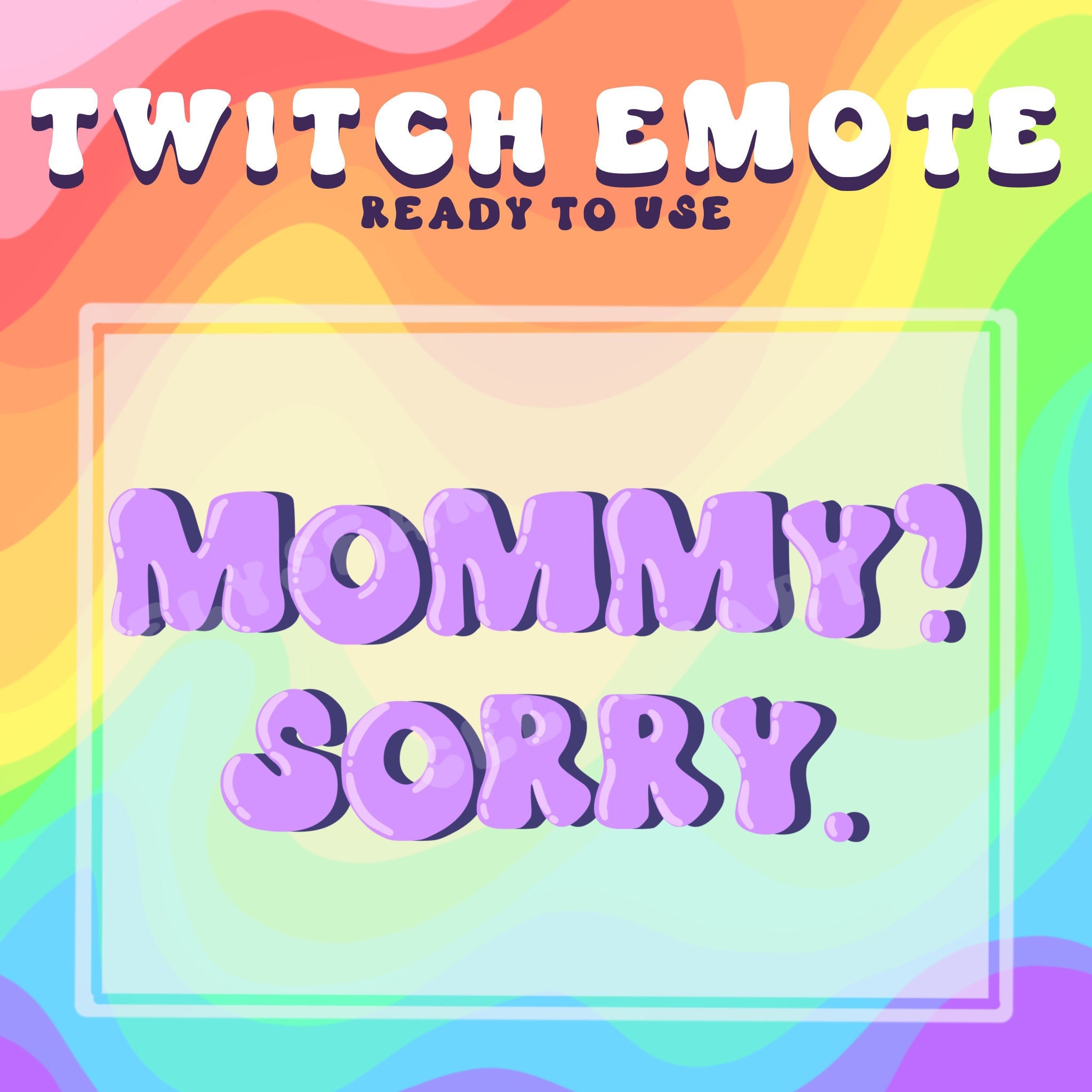 Mommy Sorry. Reaction Emote for Twitch Optimized and Ready for Use - Etsy