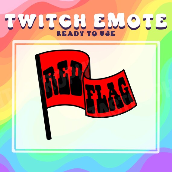 Red Flag Reaction Emote for Twitch Optimized and Ready for | Etsy