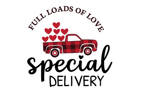 Printable Word Art Full Loads of Love Special Delivery | Etsy