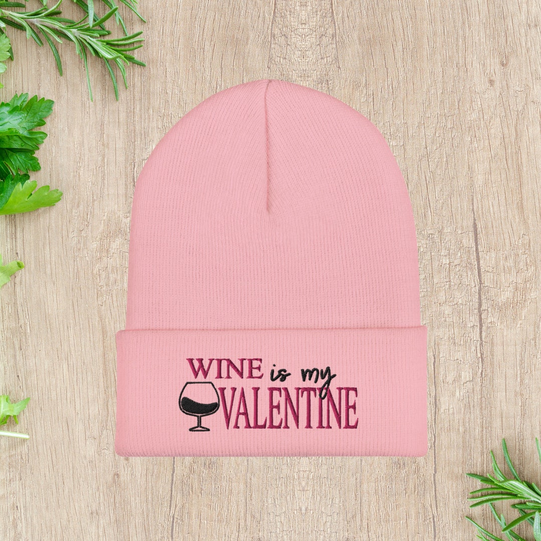 Valentines Day Beanie Hat, Wine is My Valentine Beanie, Wine Drinking ...