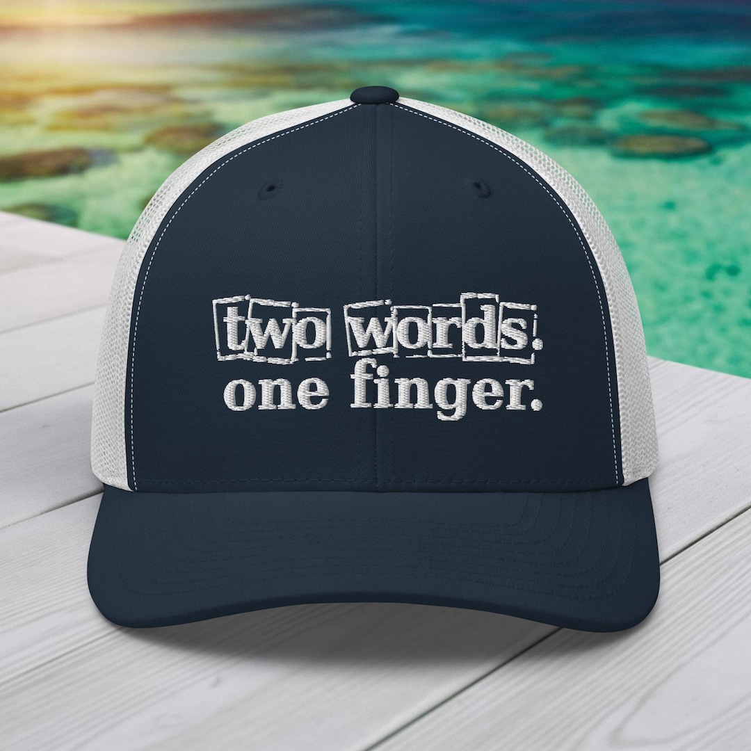 Two Words One Finger Hat, Funny Hat, Sarcastic Hat, the Outdoors Hat ...