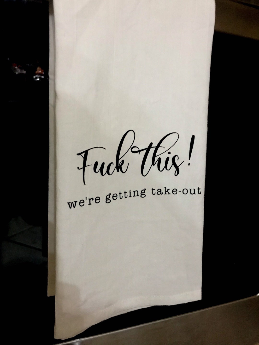 Fck This Were Getting Take Out Tea Towel Home Decor - Etsy