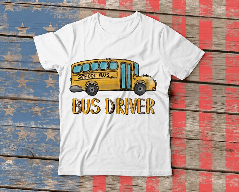 Bus Driver Png School Bus Png Bus Driver Shirt Print Back - Etsy