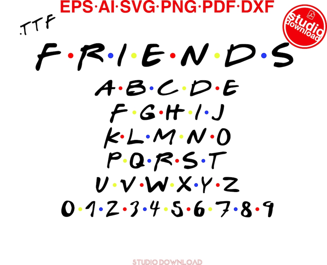Friends Font SVG, TTF Friends TV Show Inspired Logo Font Script With ...