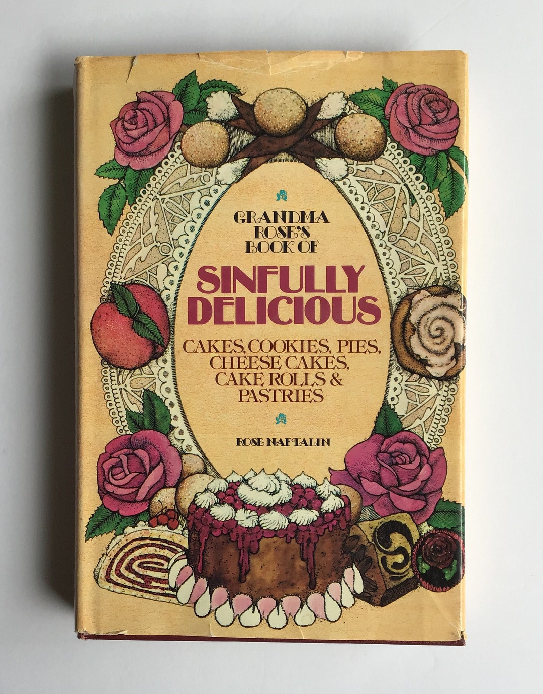 Grandma Rose’s Book of Sinfully Delicious Cakes Cookies Pies 1975 - Etsy