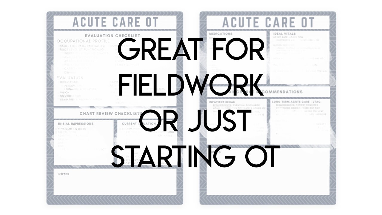 Acute Care Occupational Therapy Cheat Sheet, Fieldwork 2, Fieldwork II ...
