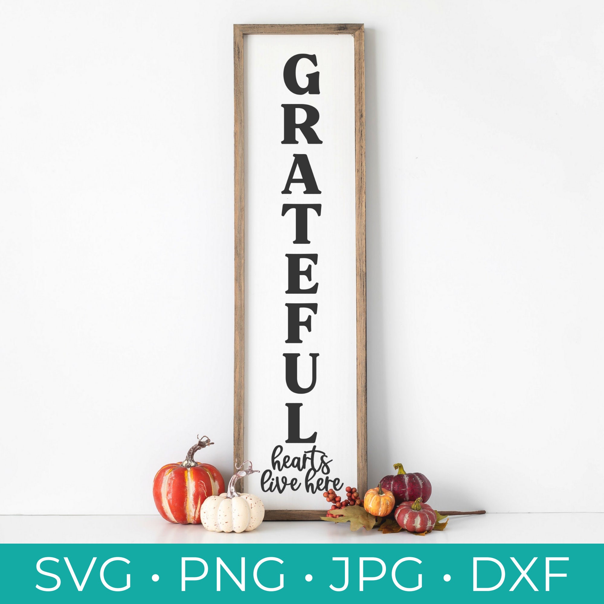 Thankful Blessed Grateful Vertical SVG Bundle - Thankful Porch Sign Svg ...