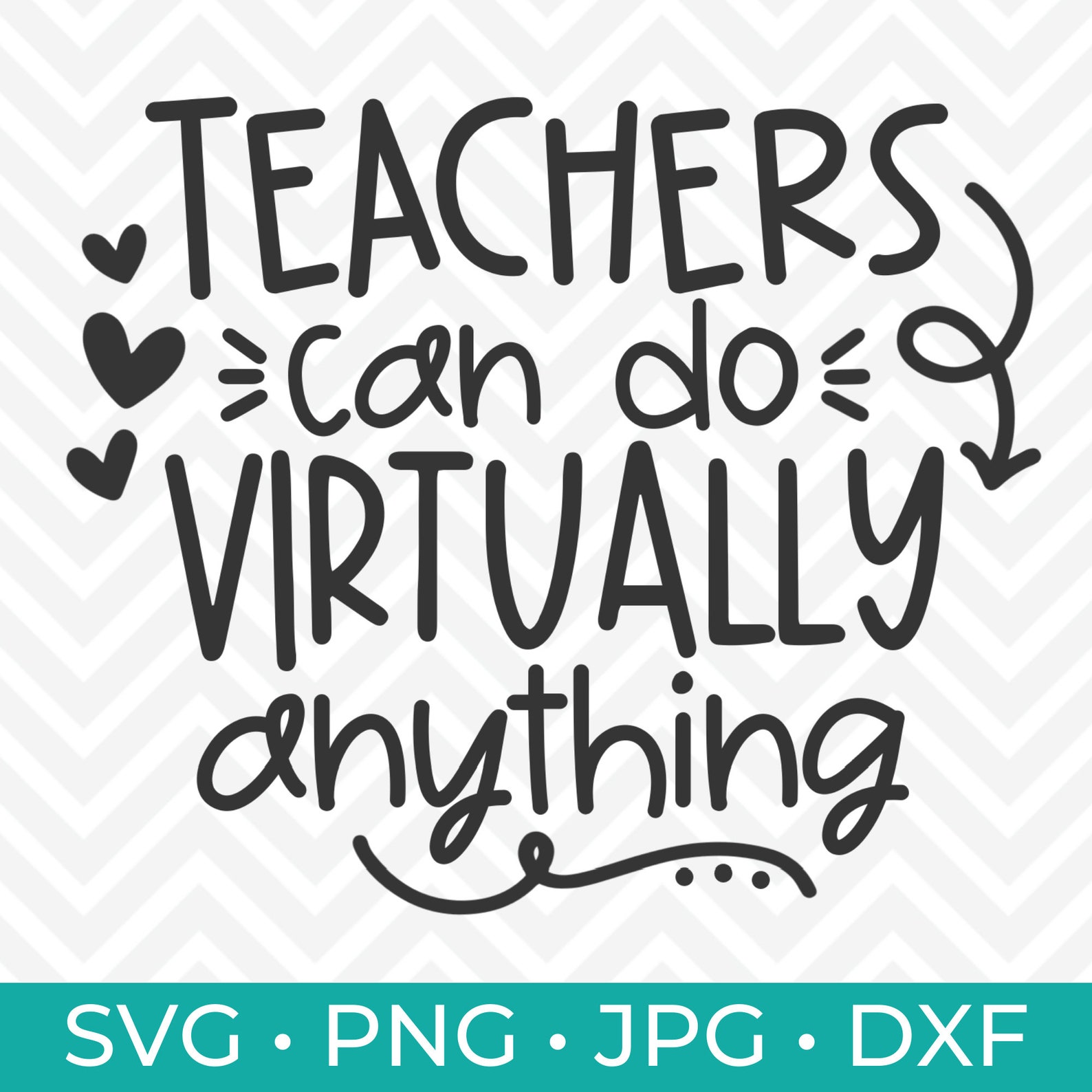 Teachers Can Do Virtually Anything SVG - Teacher Shirt SVG - Teacher ...