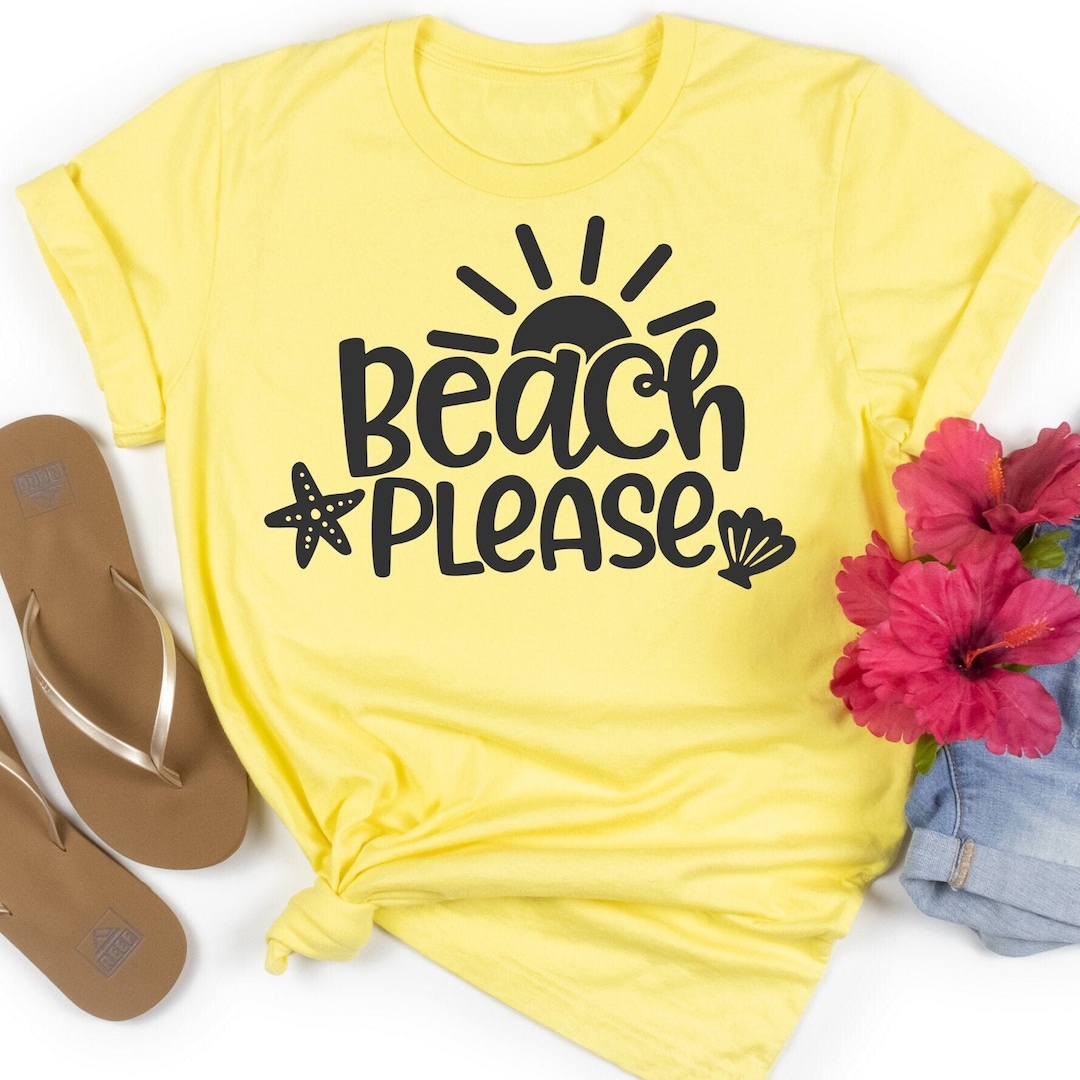 Beach Please Digital Cut File Beach Svg Beach Please Svg Summer Svg