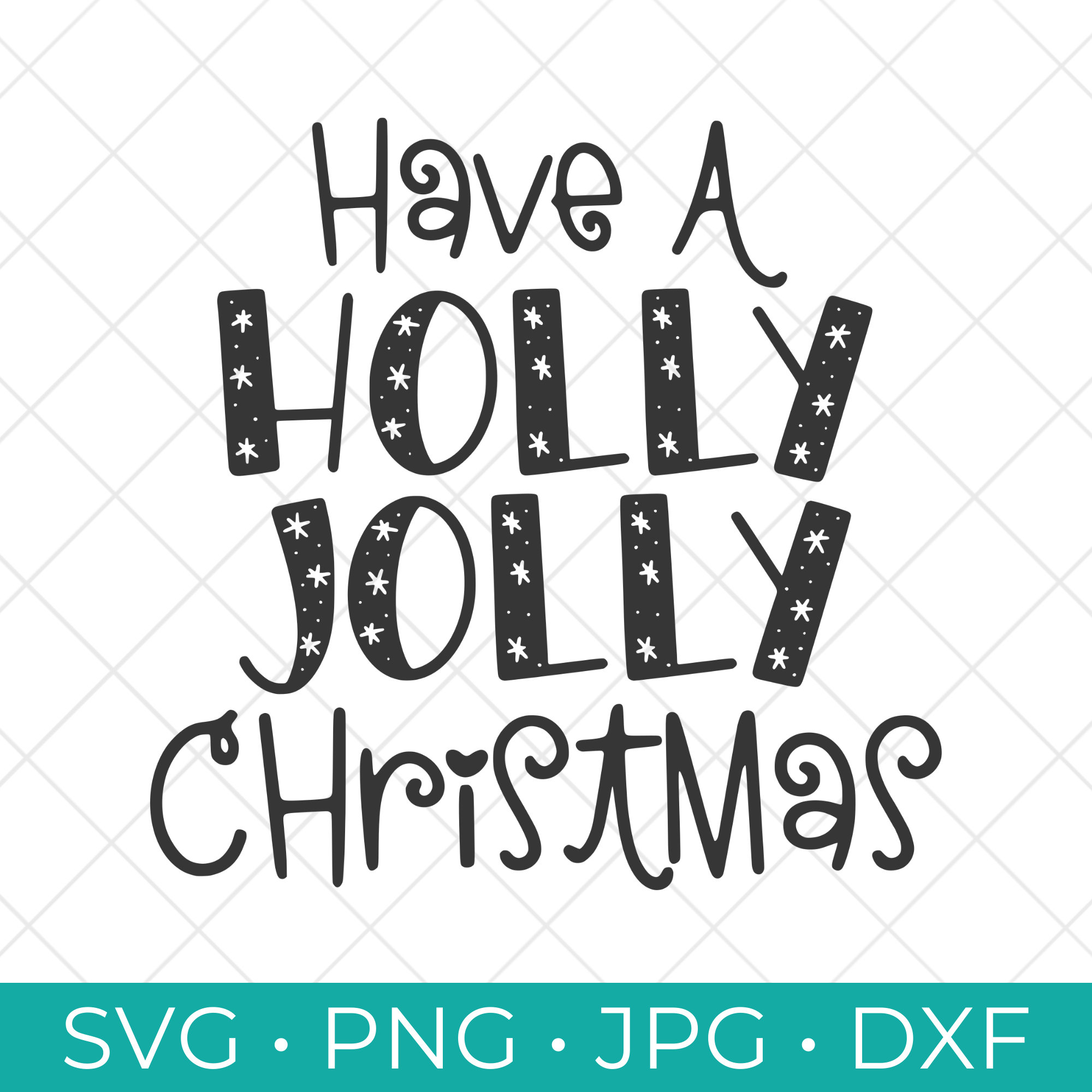Have a Holly Jolly Christmas SVG Christmas SVG Christmas - Etsy