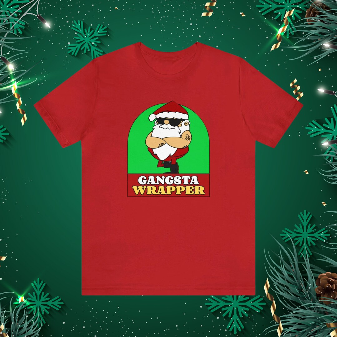 Gangsta Wrapper Santa Shirt - Etsy