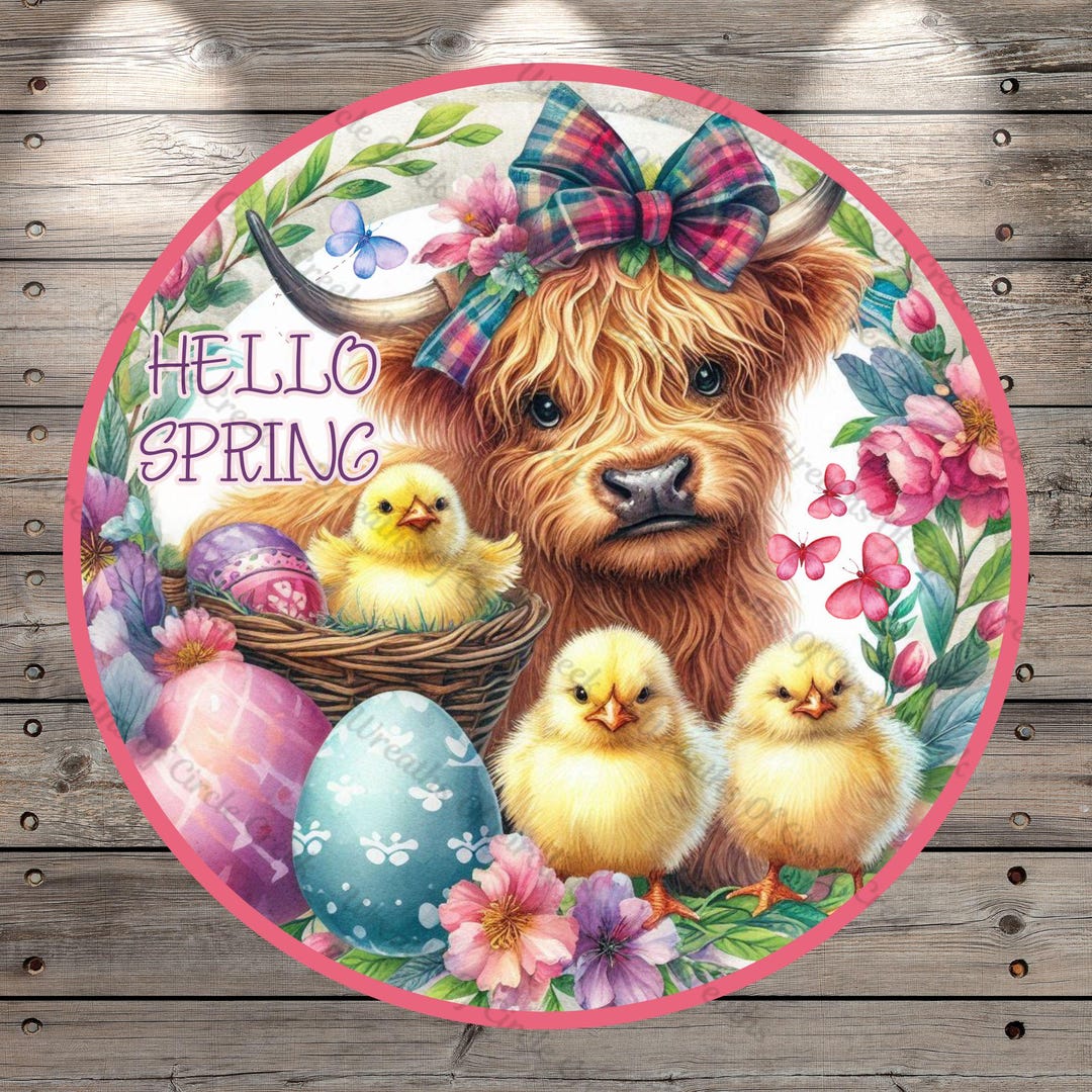 Hello Spring, Highland Cow Wreath Sign, Baby Chicks, Eggs, Lightweight, Round, Metal Wreath Sign ...
