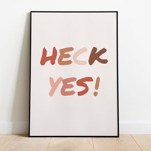 Heck Yes Printable Wall Art | Motivational Quotes Poster | Modern Boho ...