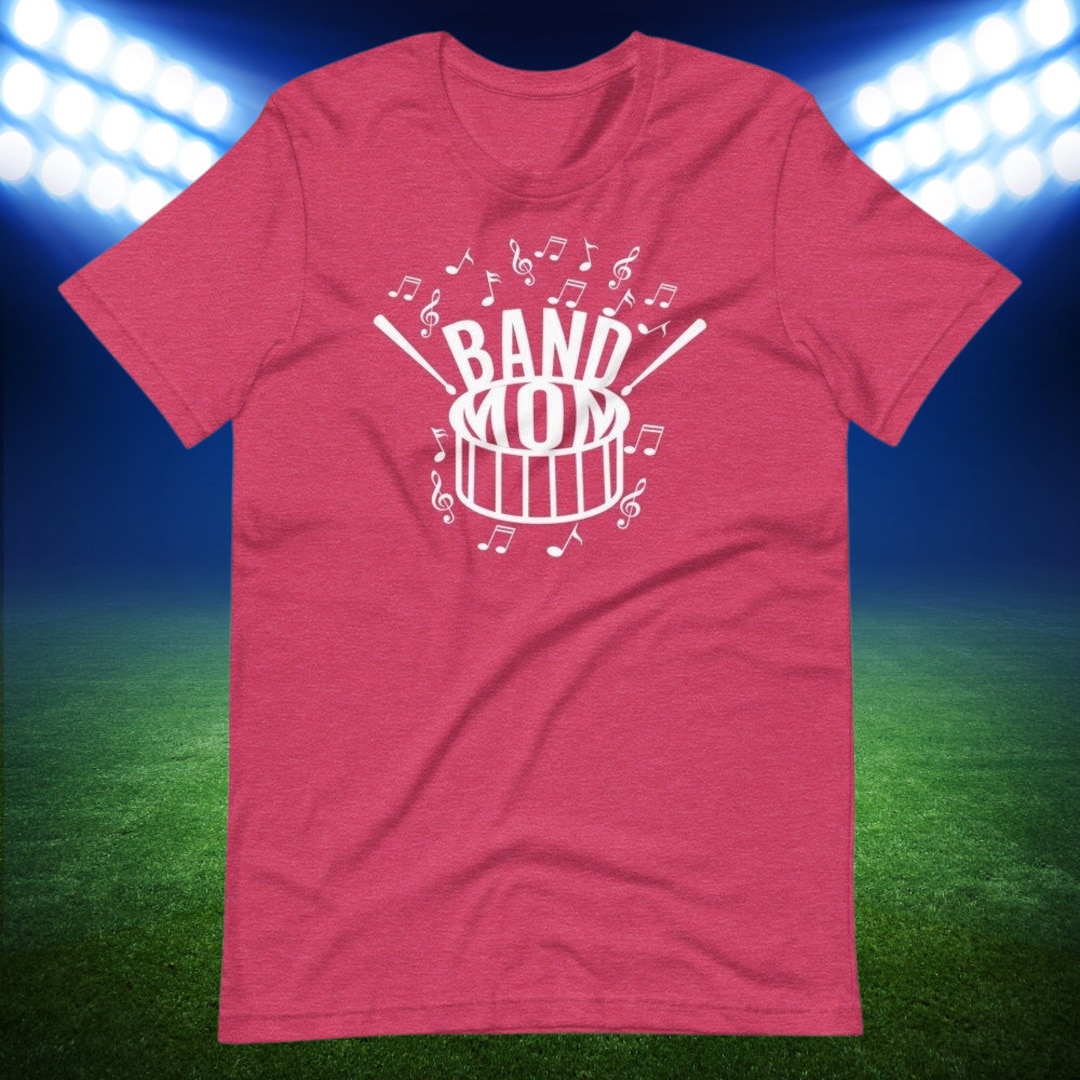 Band Mom T-shirt – Funny Marching Band Parent Shirt With Drum Graphic ...