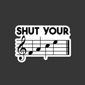 Shut Your Face Sticker Marching Band Sticker Music Sticker | Etsy