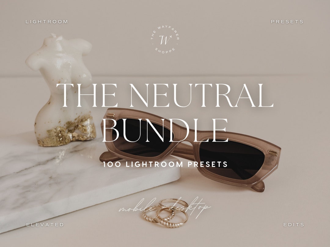 100+ Neutral Lightroom Preset Bundle | Aesthetic, Luxury, Natural ...