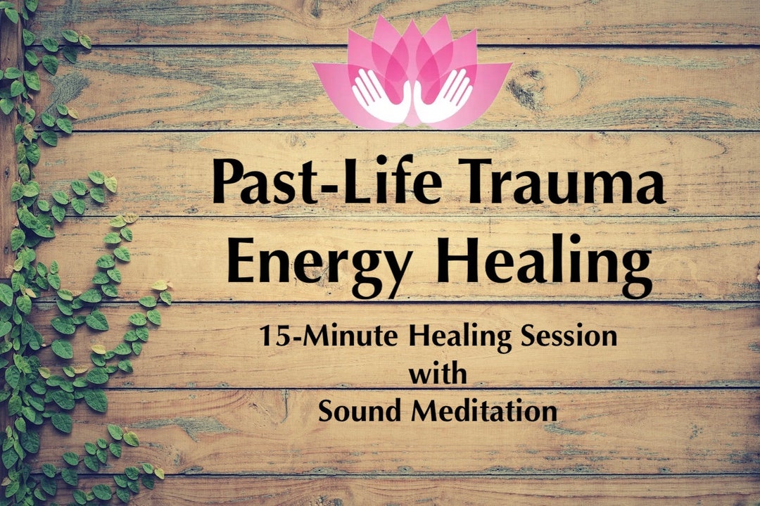Energy Healing | Heal Past-life Trauma Stored in Your Physical Body ...