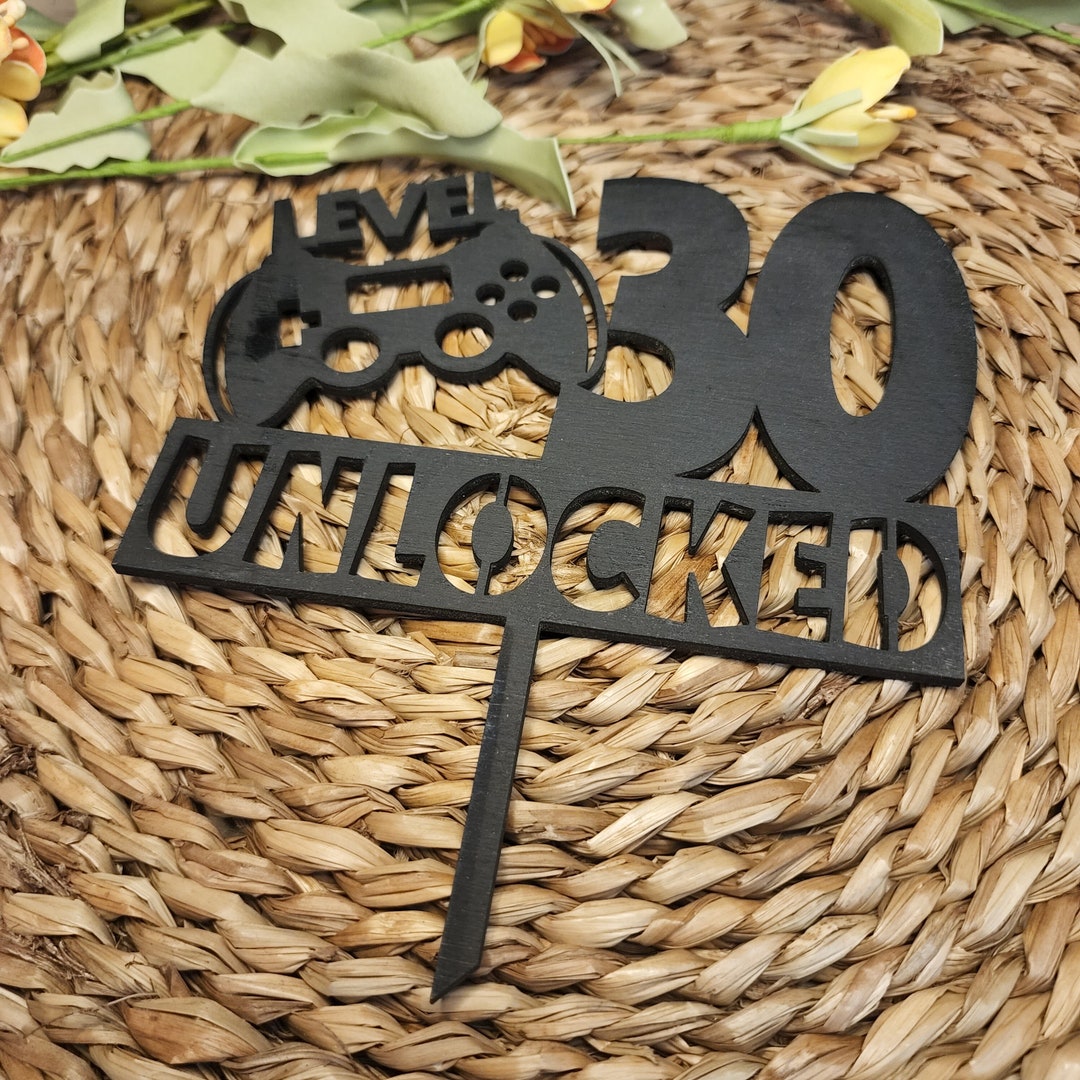 Level 30 Unlocked Cake Topper: Gamer Birthday Party Decor - Etsy