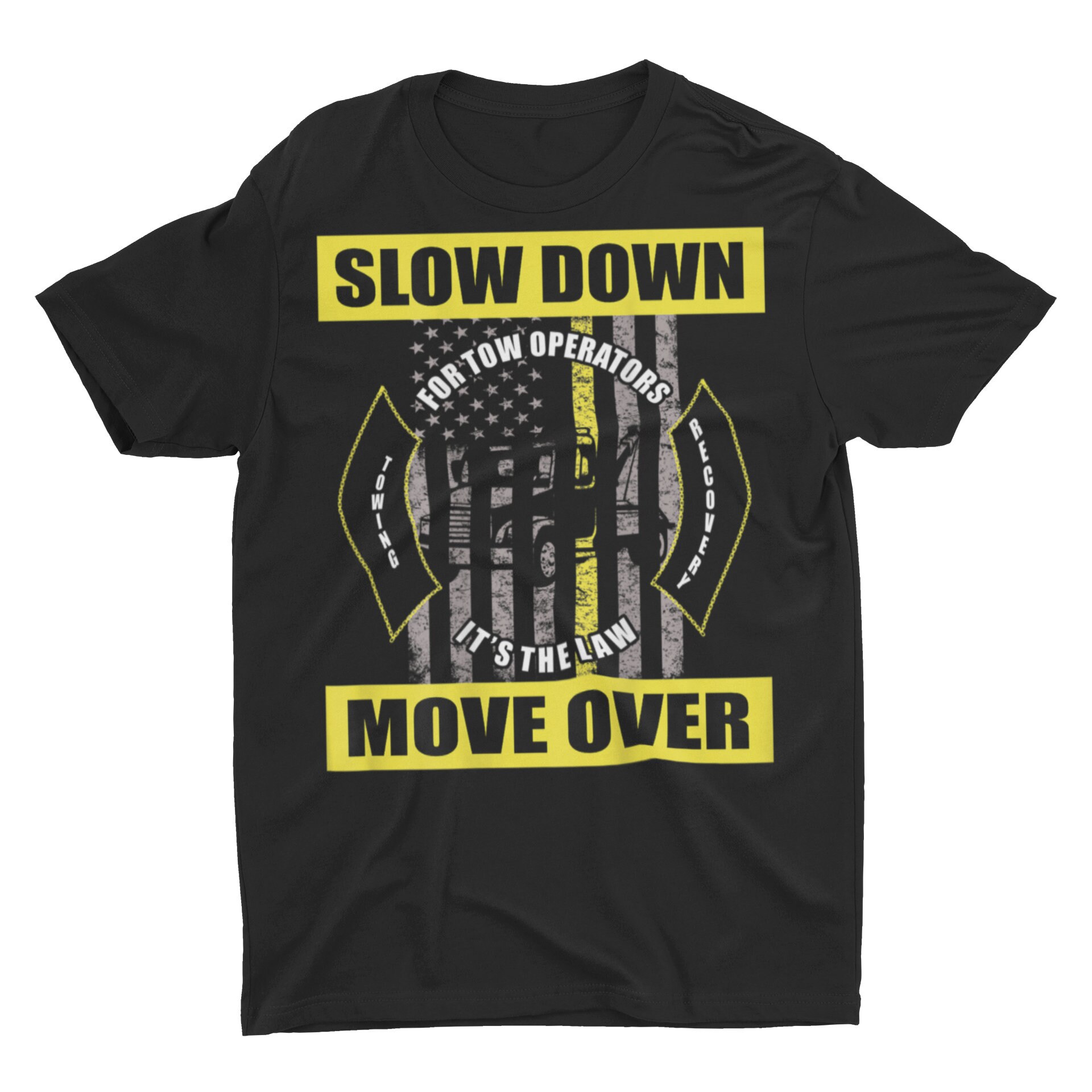Slow Down Move Over Tow Operators Shirt Tow Truck Driver - Etsy